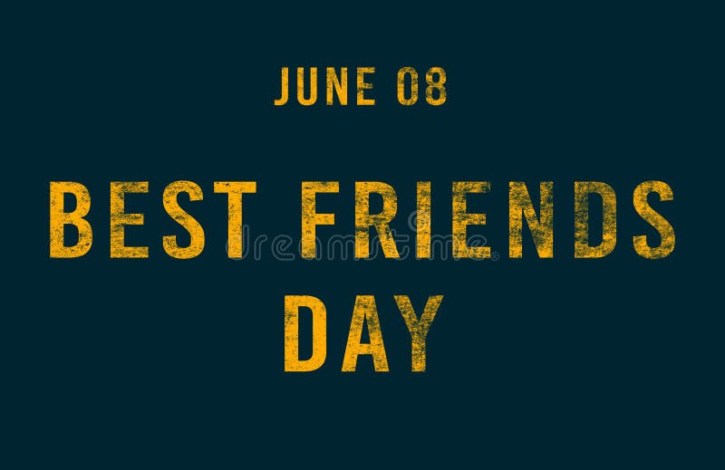 Happy Best Friends Day, June 08. Calendar of June Text Effect, Design ...