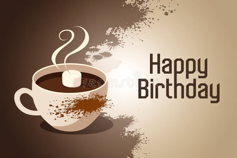 Happy Birthday Card with Coffee Background Stock Illustration ...