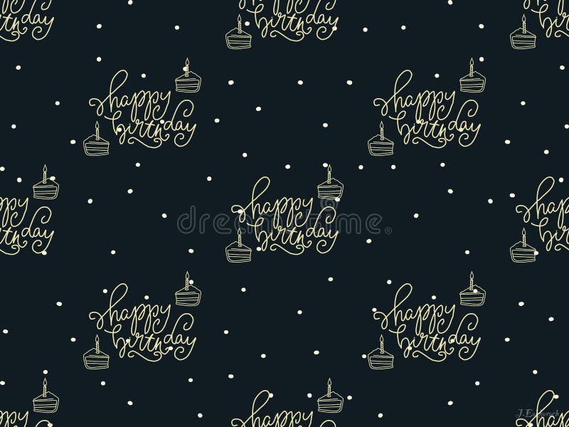 Happy BirthDay Seamless Pattern on Black Background Stock Illustration ... Happy BirthDay Seamless Pattern on Black Background Stock Illustration ...