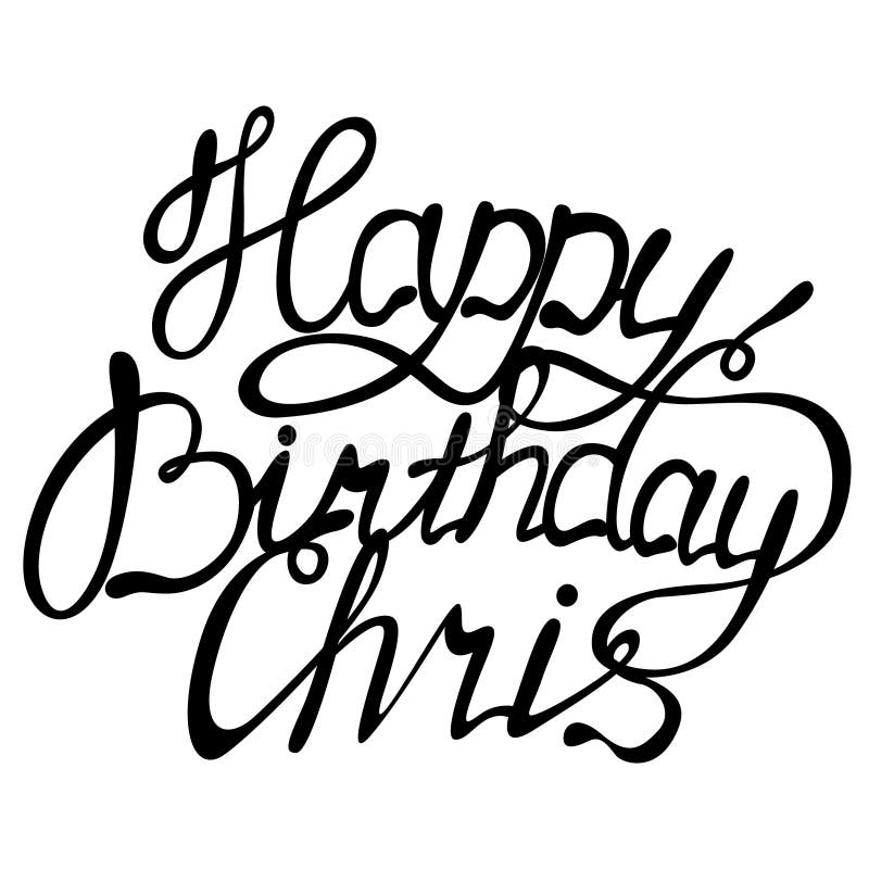 Happy Birthday Chris Name Lettering Stock Vector - Illustration of word ...