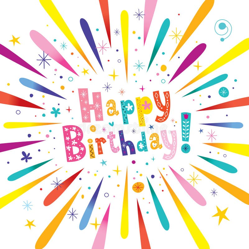 Happy Birthday Greeting Card Stock Vector - Illustration of fire, burst ...