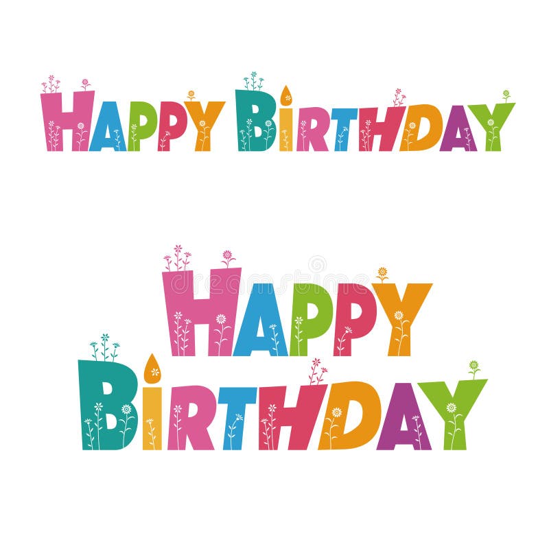 Happy Birthday Letters with Flower Decoration Stock Illustration ...
