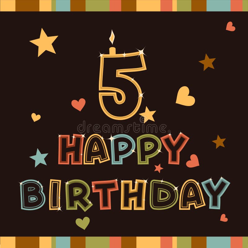 Happy Birthday. Number Five Stock Vector - Illustration of playing ...