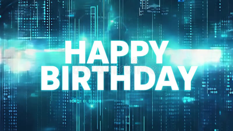 Happy Birthday Text on Blue Digital Technology Background. Flickering ...