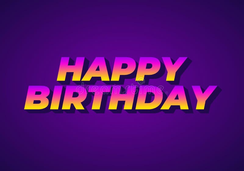 Happy Birthday. Text Effect in 3D Look with Eye Catching Color Stock ...