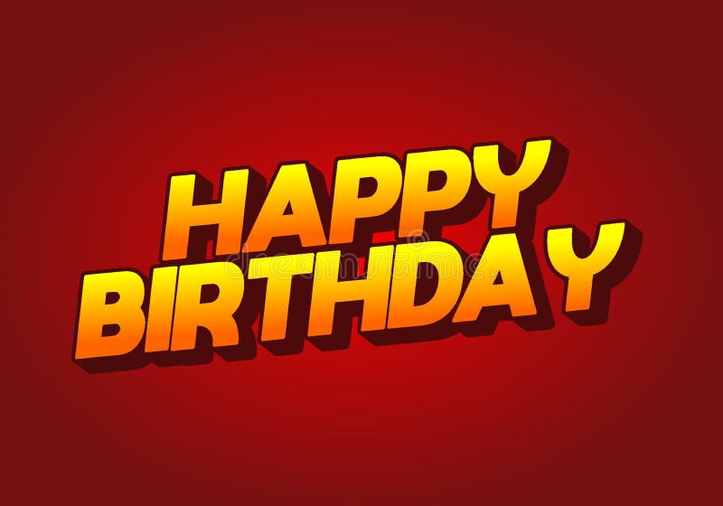 Happy Birthday. Text Effect in 3D Look with Eye Catching Color Stock ...