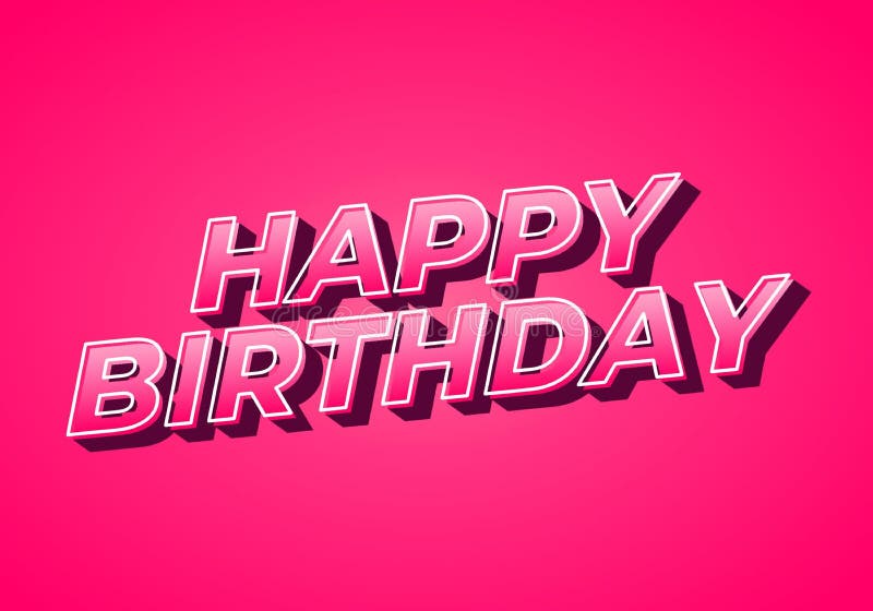 Happy Birthday. Text Effect in 3D Look with Eye Catching Color Stock ...