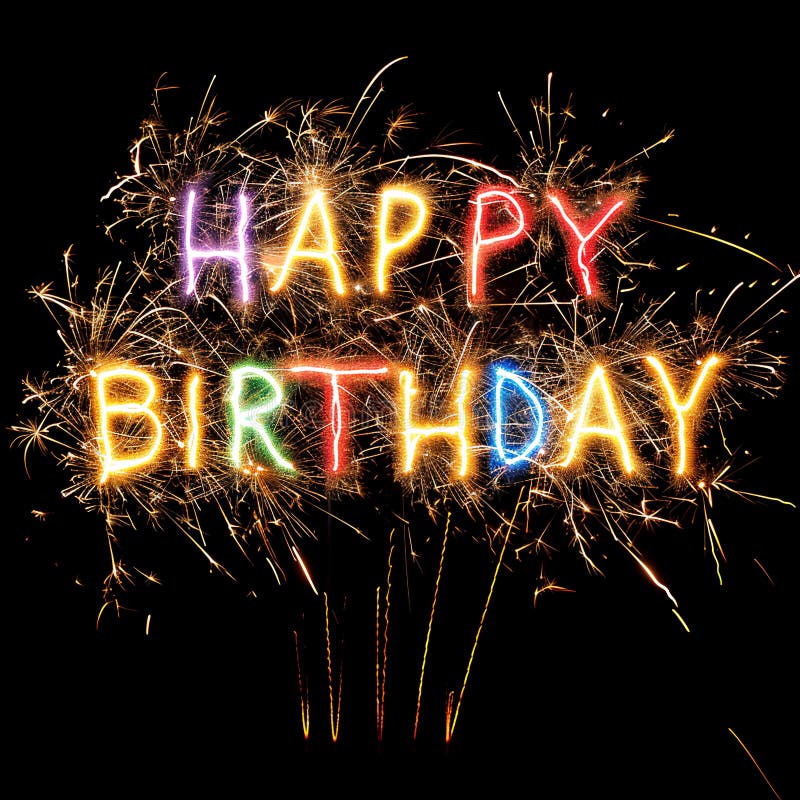 Happy Birthday Text Message with Sparklers Exploding Fireworks Stock ...