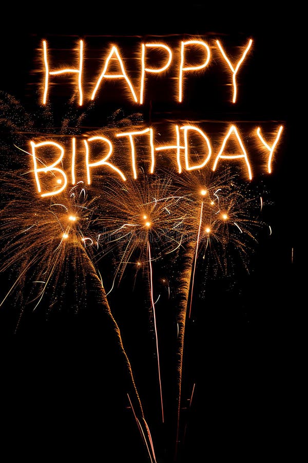 Happy Birthday Text Message with Sparklers Exploding Fireworks Stock ...
