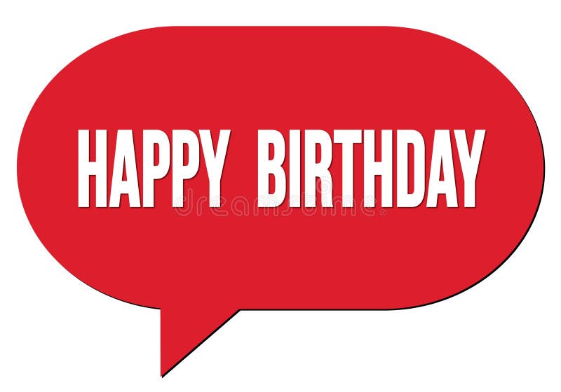 HAPPY BIRTHDAY Text Written in a Red Speech Bubble Stock Illustration ...