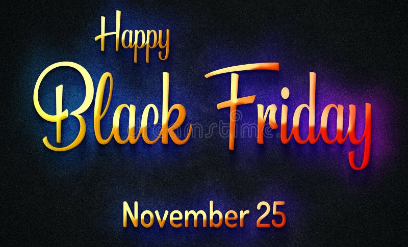 Happy Black Friday, November 25. Calendar of November Retro Text Effect ...