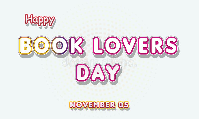 Happy Book Lovers Day, November 05. Calendar of November Retro Text ...