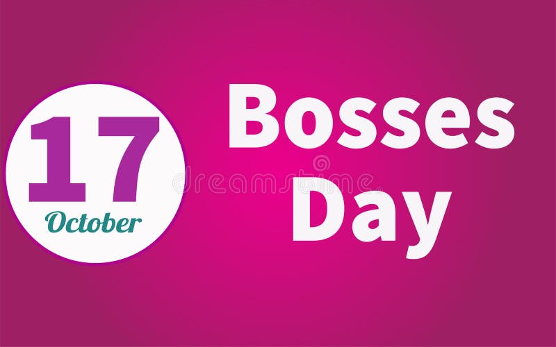 Happy Bosses Day, October 17. Calendar of October Retro Text Effect ...