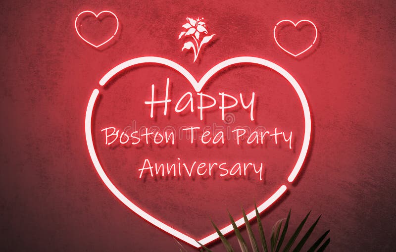 Happy Boston Tea Party Anniversary Neon Text Effects, Stock Photo ...