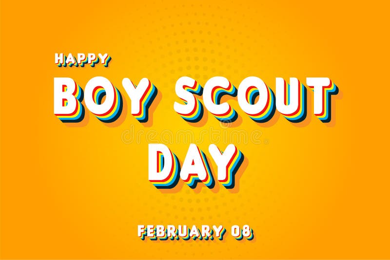 Happy Boy Scout Day, February 08. Calendar of February Retro Text ...