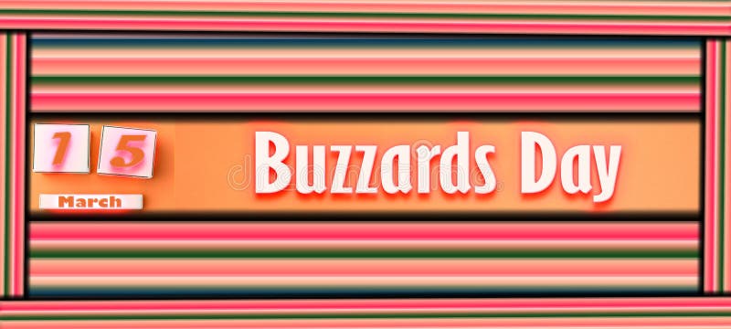 15 March, Buzzards Day, Text Effect on Background Stock Illustration ...
