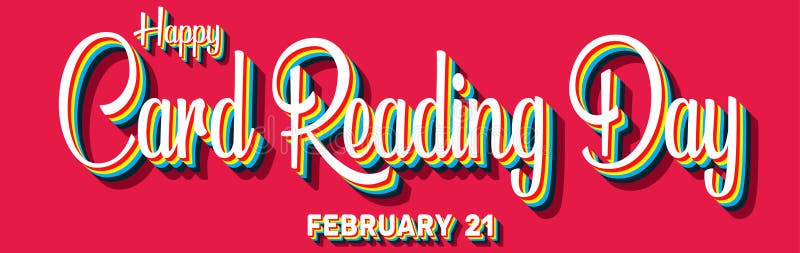 Happy Card Reading Day, February 21. Calendar of February Retro Text ...