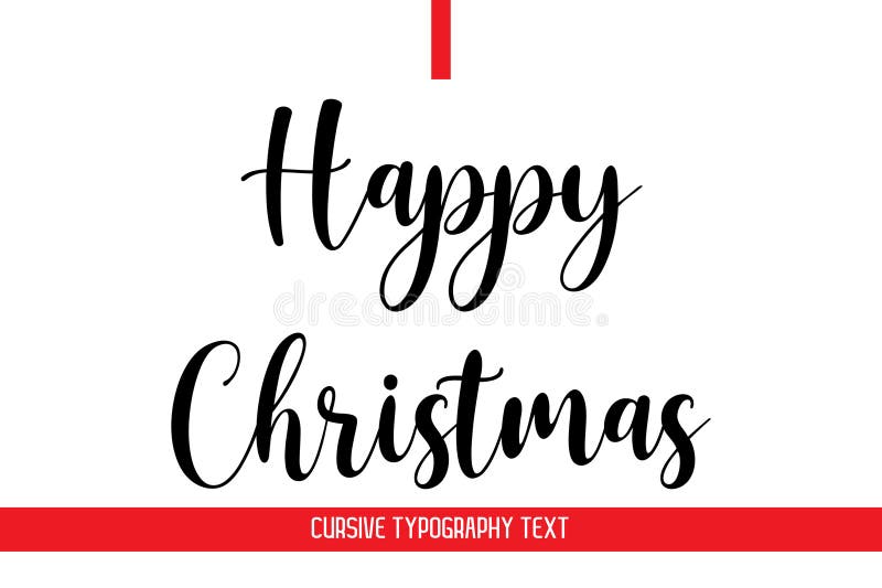 Happy Christmas Text Typography Cursive Style Stock Illustration ...