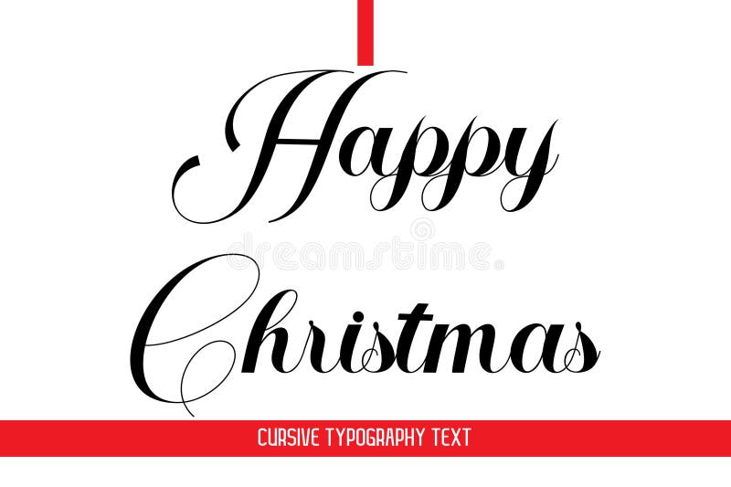 Happy Christmas Text Typography Cursive Style Stock Illustration ...