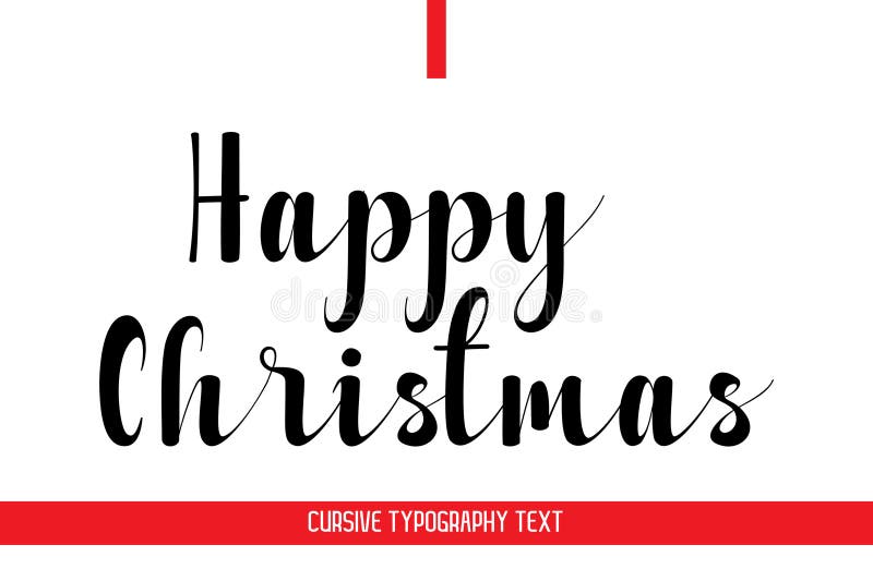 Happy Christmas Text Typography Cursive Style Stock Illustration ...