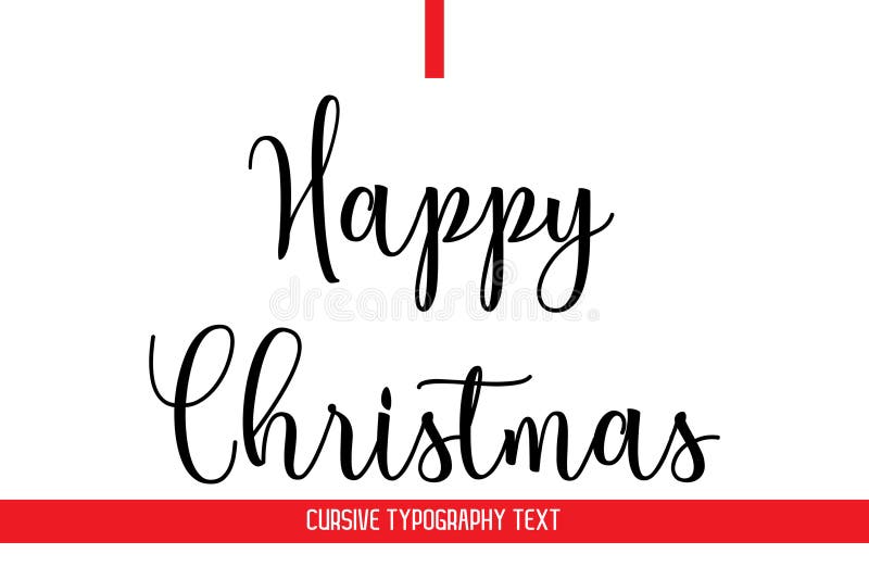 Happy Christmas Text Typography Cursive Style Stock Illustration ...