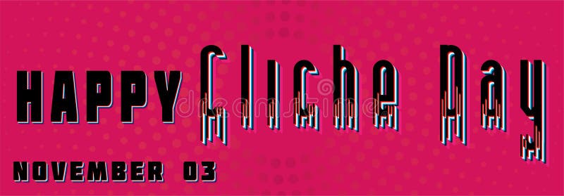 Happy Cliche Day November 2003. Kalender Van November Retro Neon Text ...