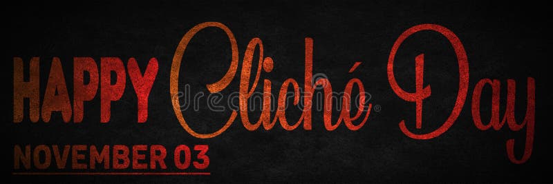 Happy Cliche Day November 2003. Kalender Van November Retro Text Effect ...