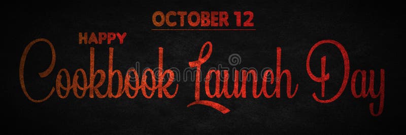 Happy Cookbook Launch Day, October 12, Empty Space for Text, Copy Space ...