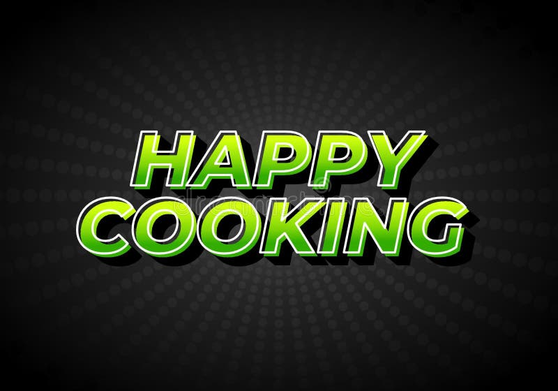 Happy Cooking. Text Effect in 3D Look. Eye Catching Color Stock Vector ...