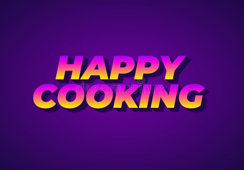 Happy Cooking. Text Effect in 3D Look. Eye Catching Color Stock Vector ...