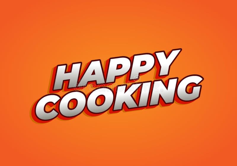 Happy Cooking. Text Effect in 3D Look. Eye Catching Color Stock Vector ...