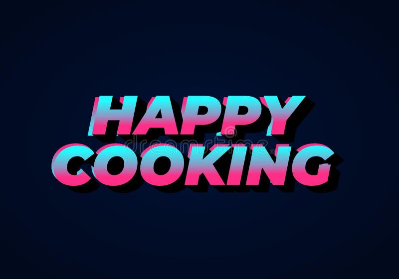 Happy Cooking. Text Effect in 3D Look. Eye Catching Color Stock Vector ...