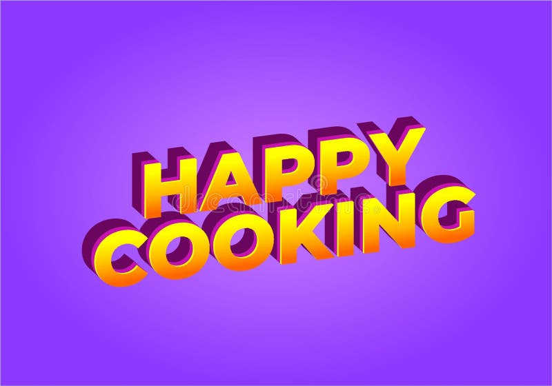 Happy Cooking. Text Effect in 3D Look. Eye Catching Color Stock Vector ...