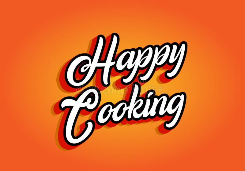 Happy Cooking. Text Effect in 3D Look. Eye Catching Color Stock Vector ...