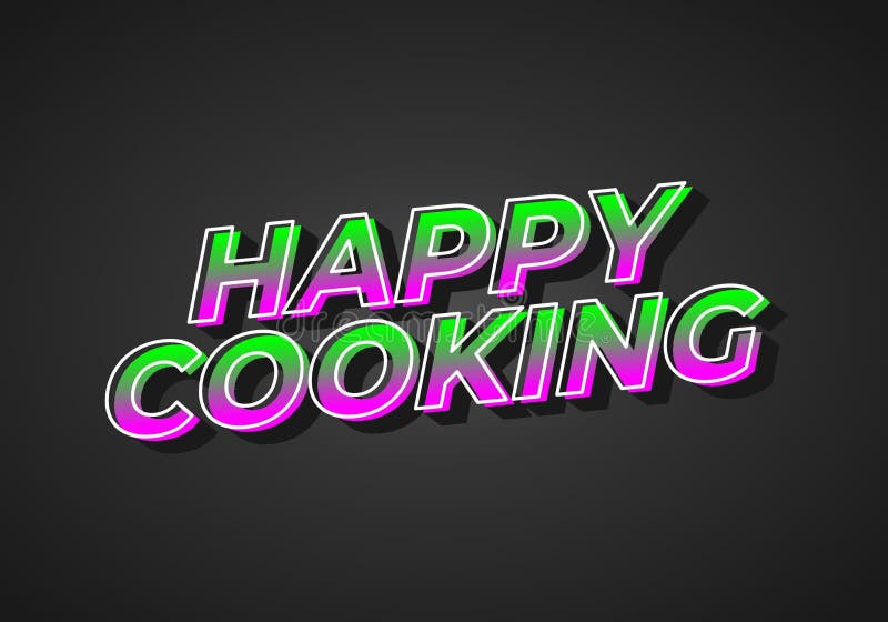 Happy Cooking. Text Effect in 3D Look. Eye Catching Color Stock Vector ...