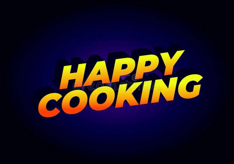 Happy Cooking. Text Effect in 3D Look. Eye Catching Color Stock Vector ...