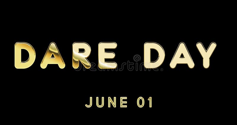 Happy Dare Day, June 01. Calendar of June Gold Text Effect, Design ...