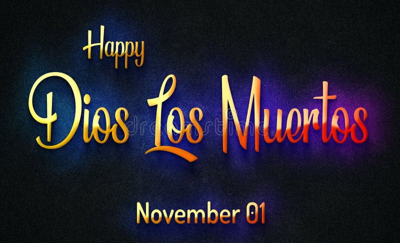 Happy Dios Los Muertos, November 01. Calendar of November Retro Text ...