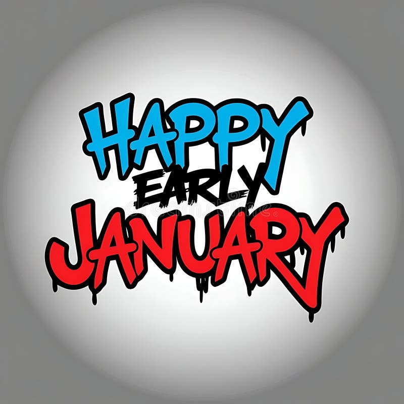Happy Early January Graffiti Style Greeting Stock Illustration ...