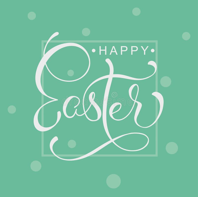 Happy Easter Words on Green Background Frame. Calligraphy Lettering ...