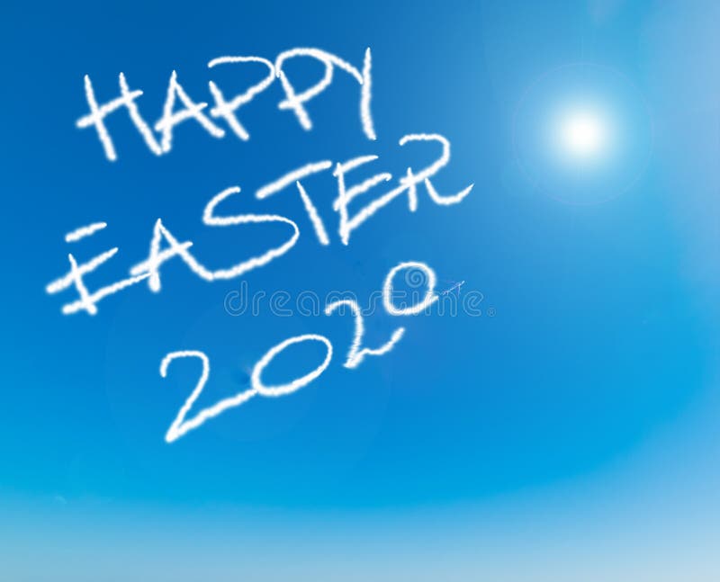Happy Easter 2020 Written in the Blue Sky Stock Photo - Image of ...