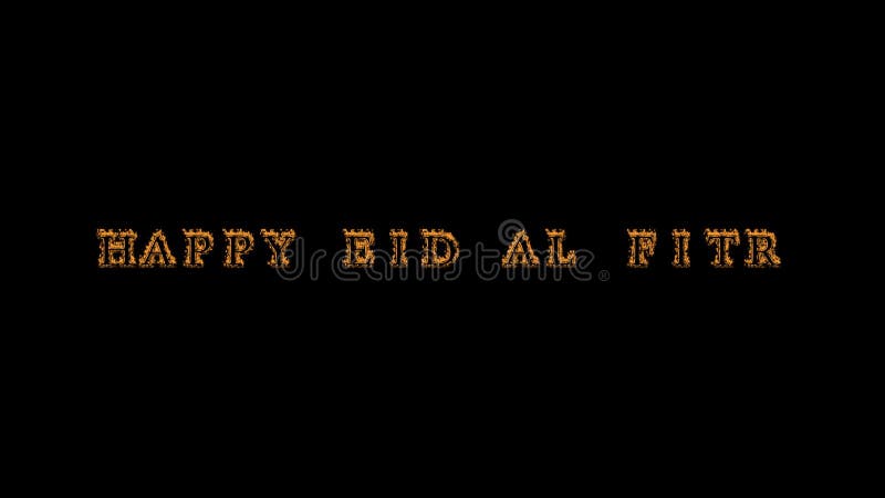 Happy Eid Al Fitr Fire Text Effect Black Background Stock Video - Video ...