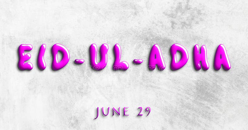 Happy Eid-Ul-Adha, June 29. Calendar of May Water Text Effect, Design ...
