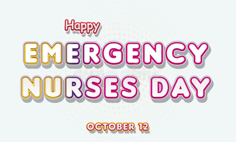 Happy Emergency Nurses Day October 12 Calendar Of October Retro Text