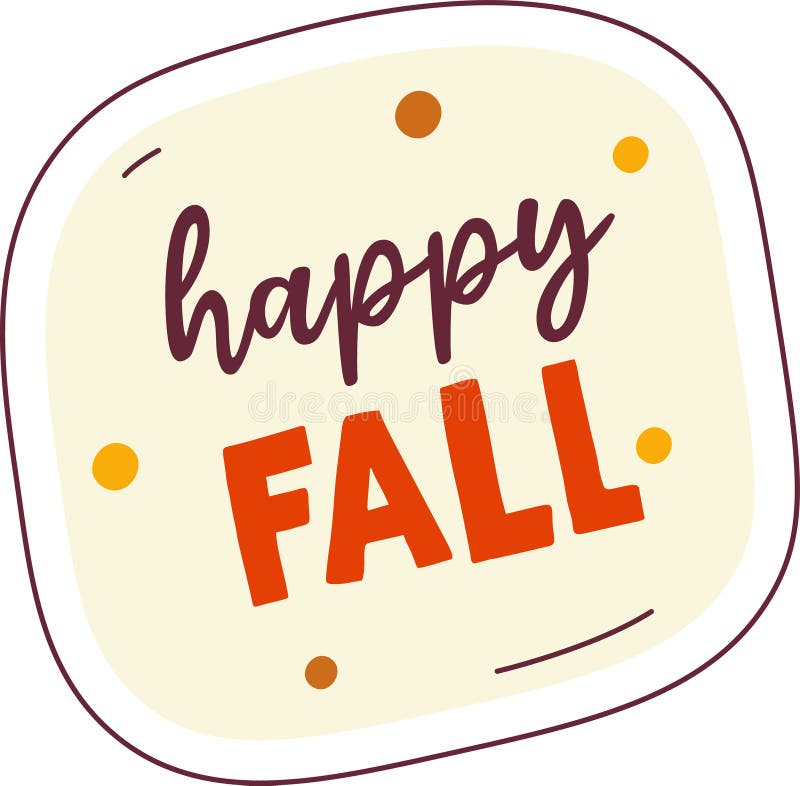 Happy Fall Sticker stock vector. Illustration of sticker - 285103270