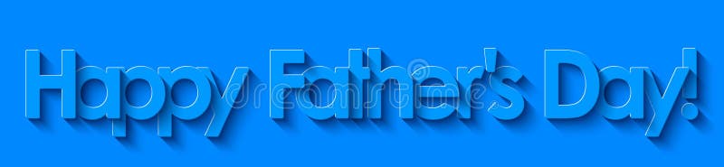 Happy Father`s Day! Blue Lettering on a Blue Background. Stock Vector ...
