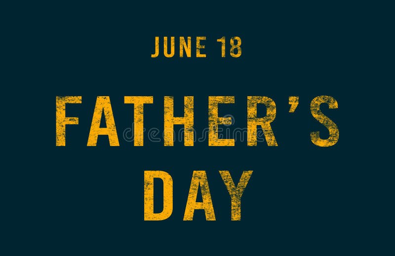 Happy Fatherâ€™s Day, June 18. Calendar of June Text Effect, Design ...