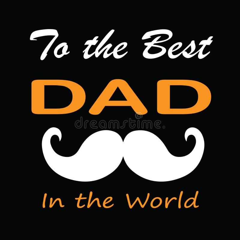 Happy Father S Day Greeting Card for Best Dad, Vector Illustration with ...