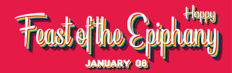 Happy Feast of the Epiphany, January 08. Calendar of January Retro Text ...