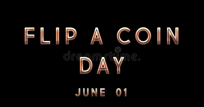 Happy Flip a Coin Day, June 01. Calendar of June Text Effect, Design ...